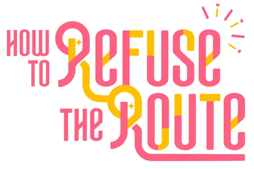 How To Refuse The Route